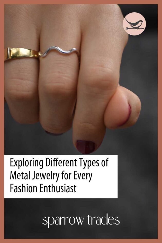 Exploring the Different Types of Metal Jewelry - Sparrow Trades
